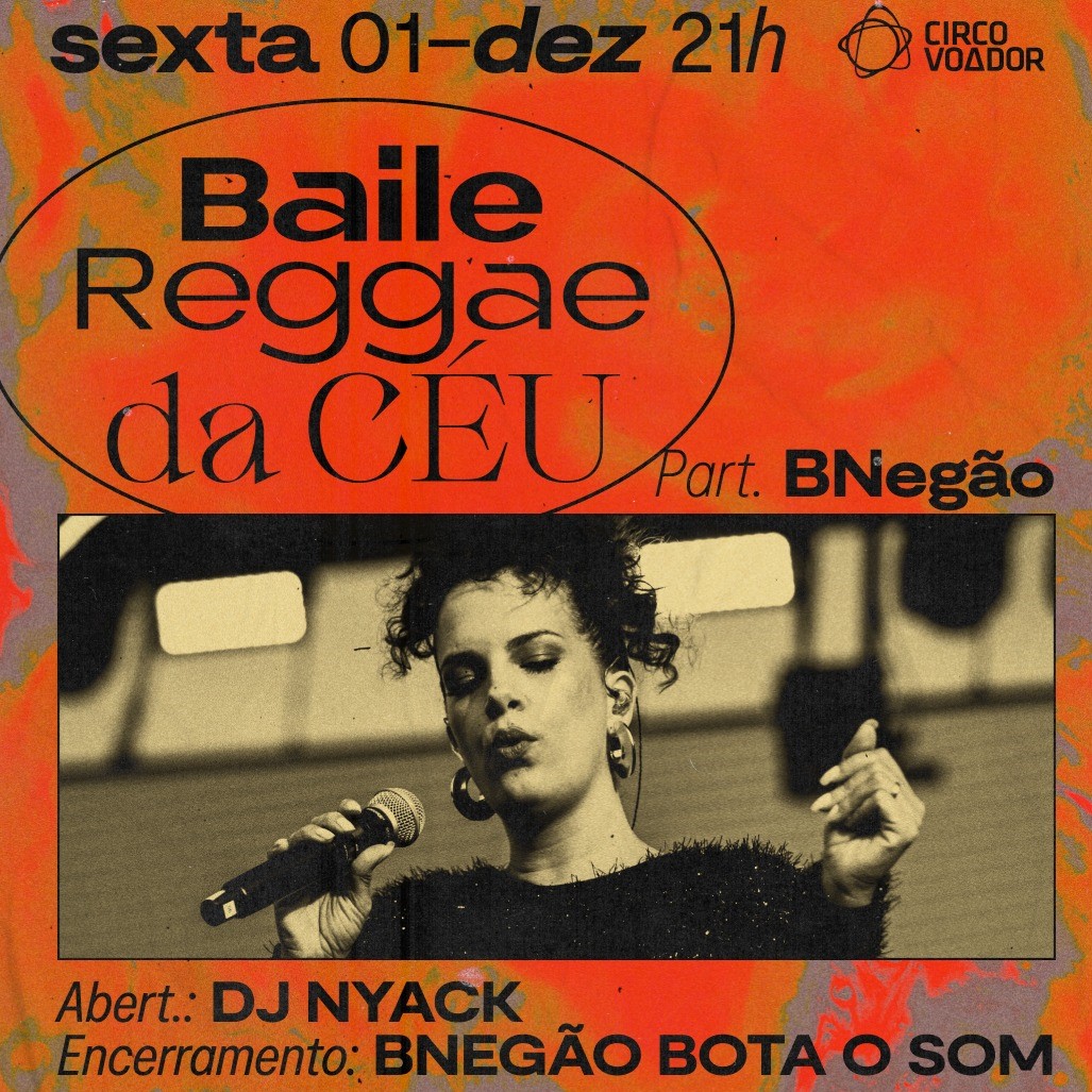 CÉU: E o Baile Reggae da Céu chega ao Circo Voador! - Rock Press